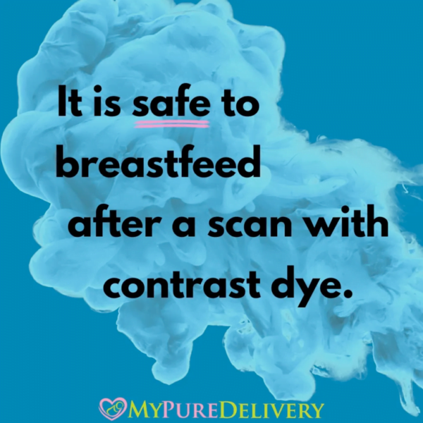 Breastfeeding And Contrast Agents- What You Need To Know - My Pure Delivery